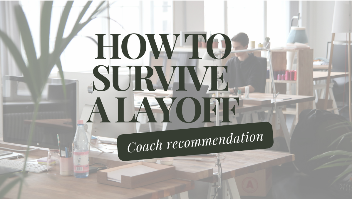 How to survive layoffs. Coach recommendations. – Psychology & Business ...